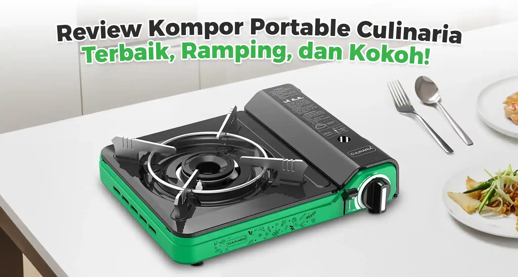 Review Kompor Portable Terbaik Culinaria Aman Dan Kokoh Culinaria Id